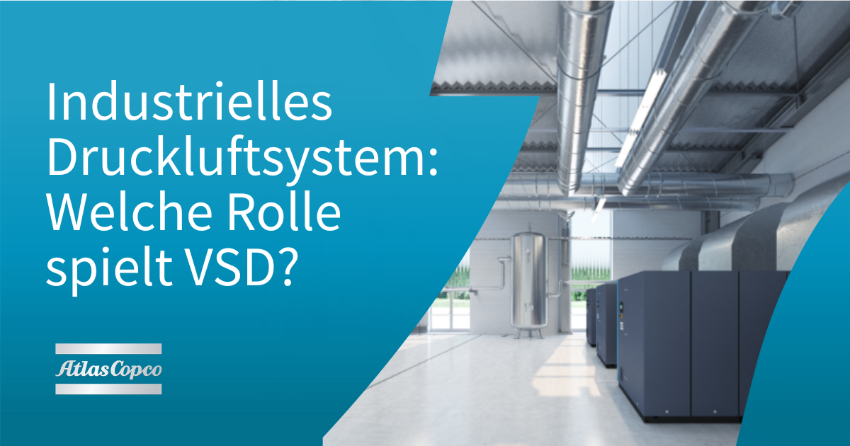 Druckluftsystem für die Industrie: Sind VSD-Kompressoren die ...